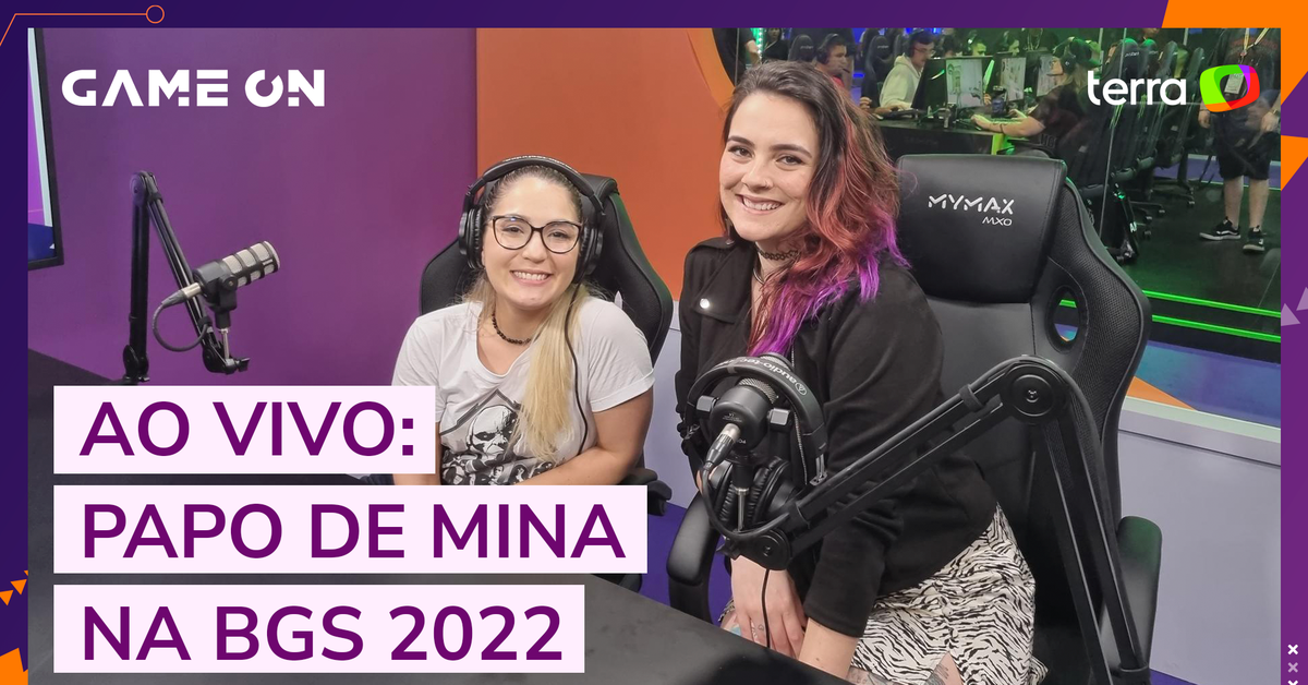 Ao Vivo: Papo de Mina na BGS 2022 - TERRA NA BGS 2022 - Terra