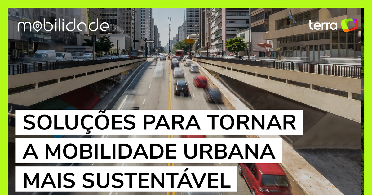 Soluções para tornar a mobilidade urbana mais sustentável ...
