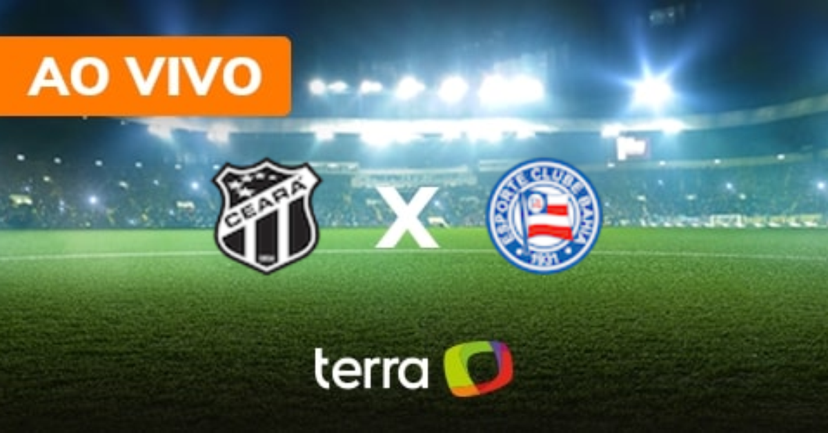 Ceará x Bahia - Ao vivo - Brasileiro Série A - Minuto a Minuto Terra
