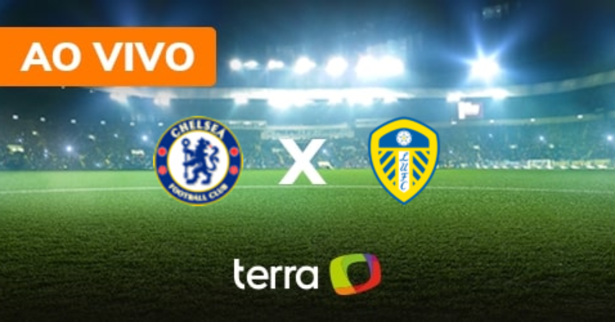 Chelsea x Leeds United - Ao vivo - Campeonato Inglês - Minuto a Minuto ...