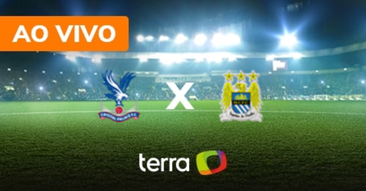 Crystal Palace x Manchester City - Ao vivo - Campeonato Inglês - Minuto ...