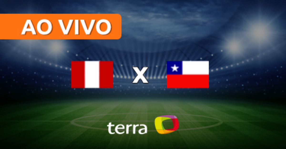 Peru x Chile - Ao vivo - Eliminatórias Copa 2022 - Minuto a Minuto Terra