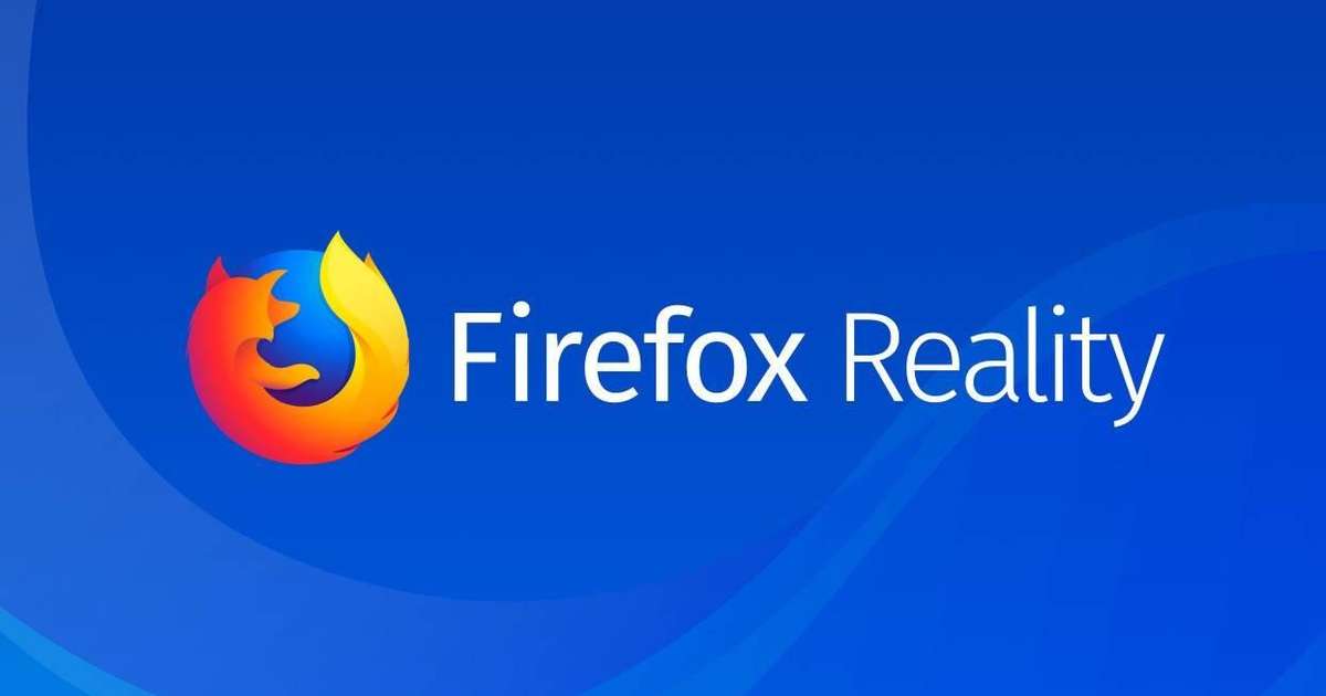 Firefox Reality | Conheça o novo browser de realidade virtual da Mozilla