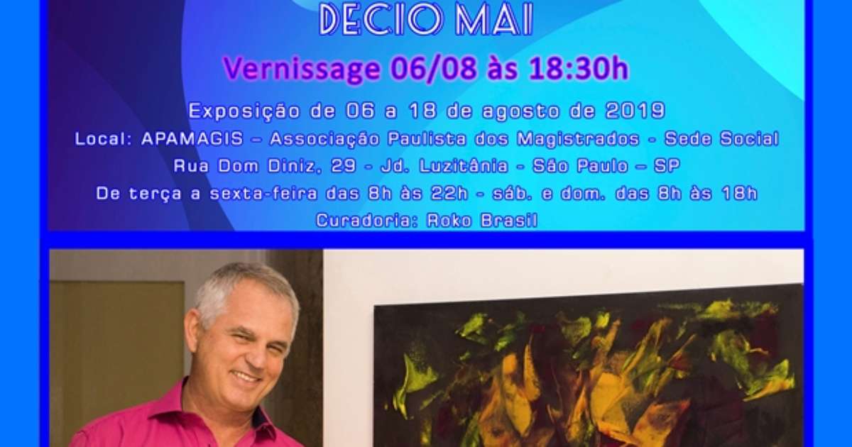 Nova série do artista plástico Decio Mai está em Exposição Individual ...