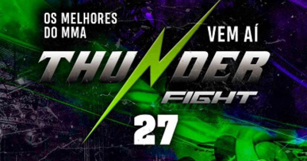 Com campeões do Kickboxing e Muay Thai, Thunder Fight realiza 27ª ...