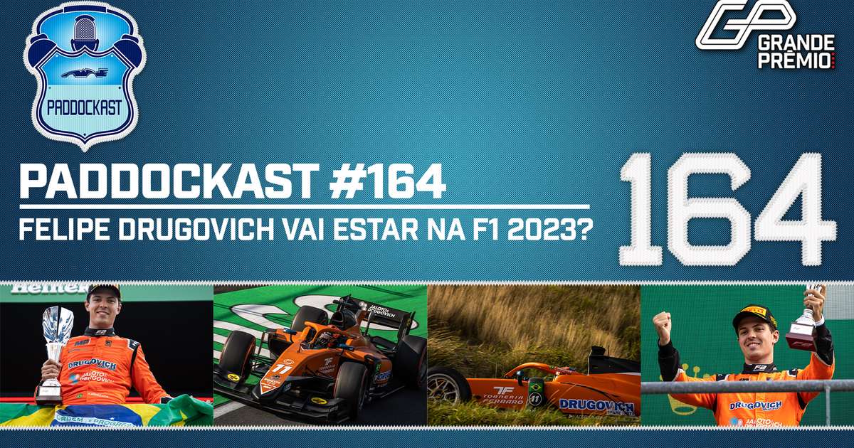 Felipe Drugovich vai estar na Fórmula 1 2023? | Paddockast #164