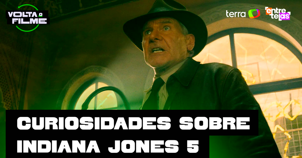 'Indiana Jones e a Relíquia do Destino': 5 fatos que você não sabia