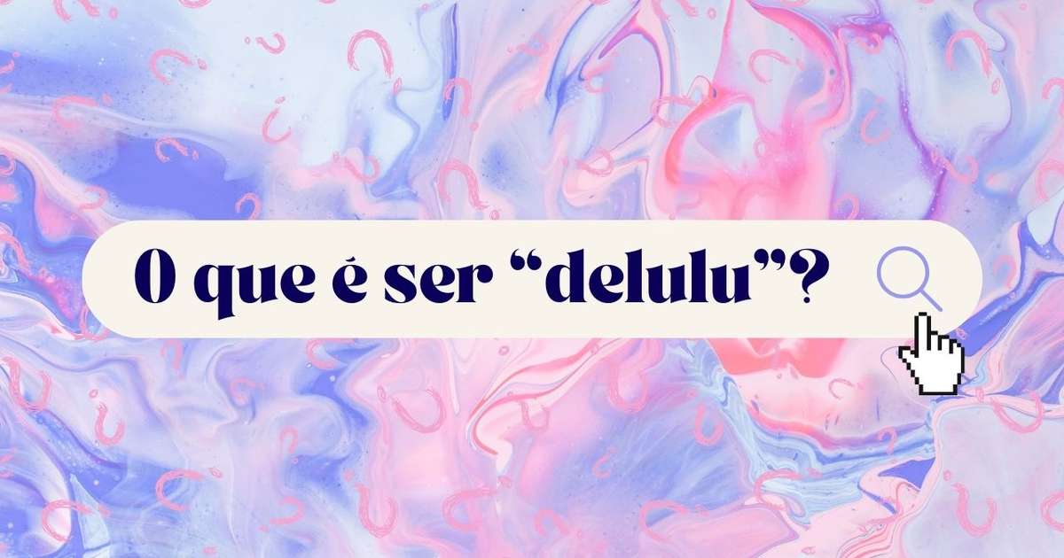 O que é "delulu"? Conheça o termo que surgiu viralizou no TikTok