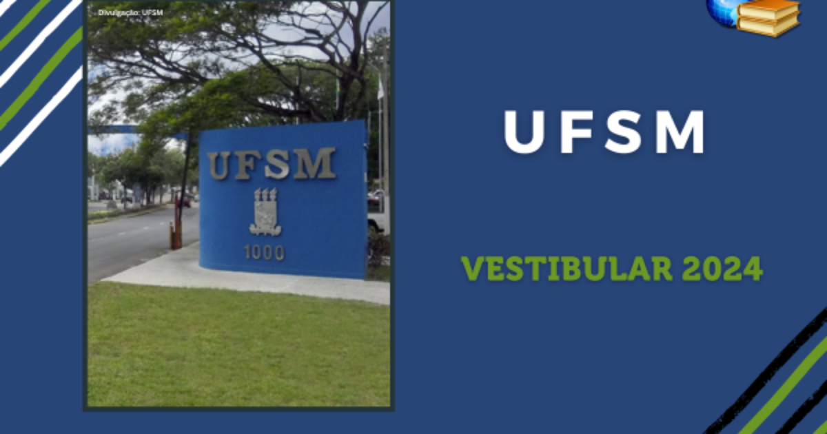 UFSM: inscrição aberta para Vestibular 2024