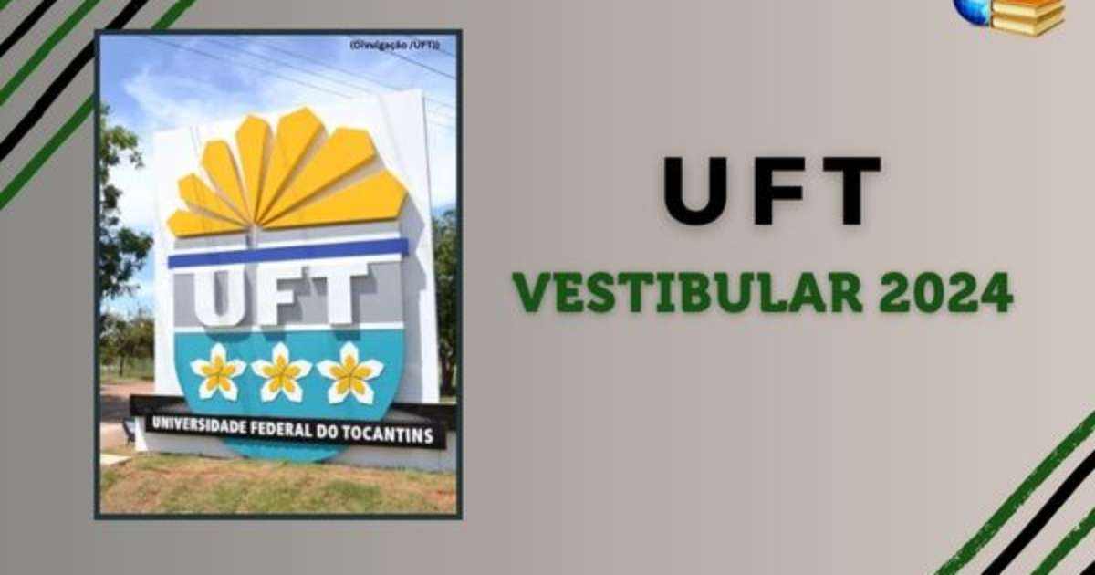 Vestibular 2024 UFT: resultado publicado