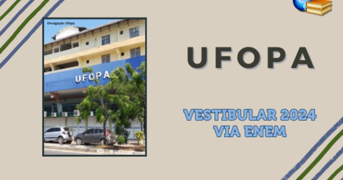 Enem: Ufopa abre inscrição para Vestibular 2024