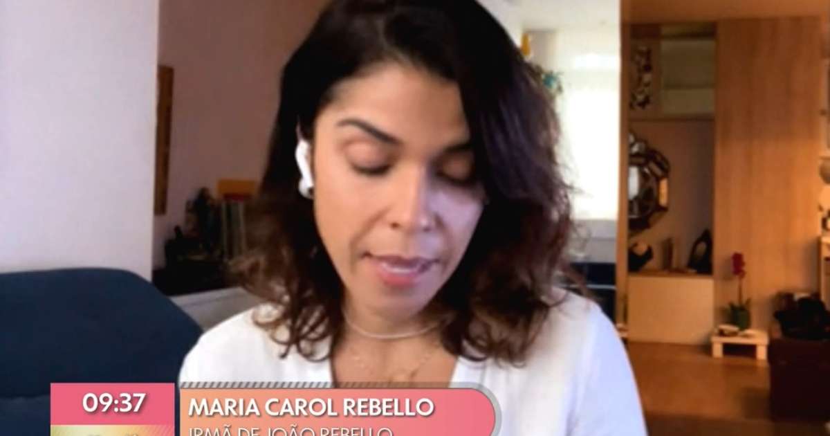 Irmã de João Rebello diz que família 'está vivendo pesadelo' e reforça ...