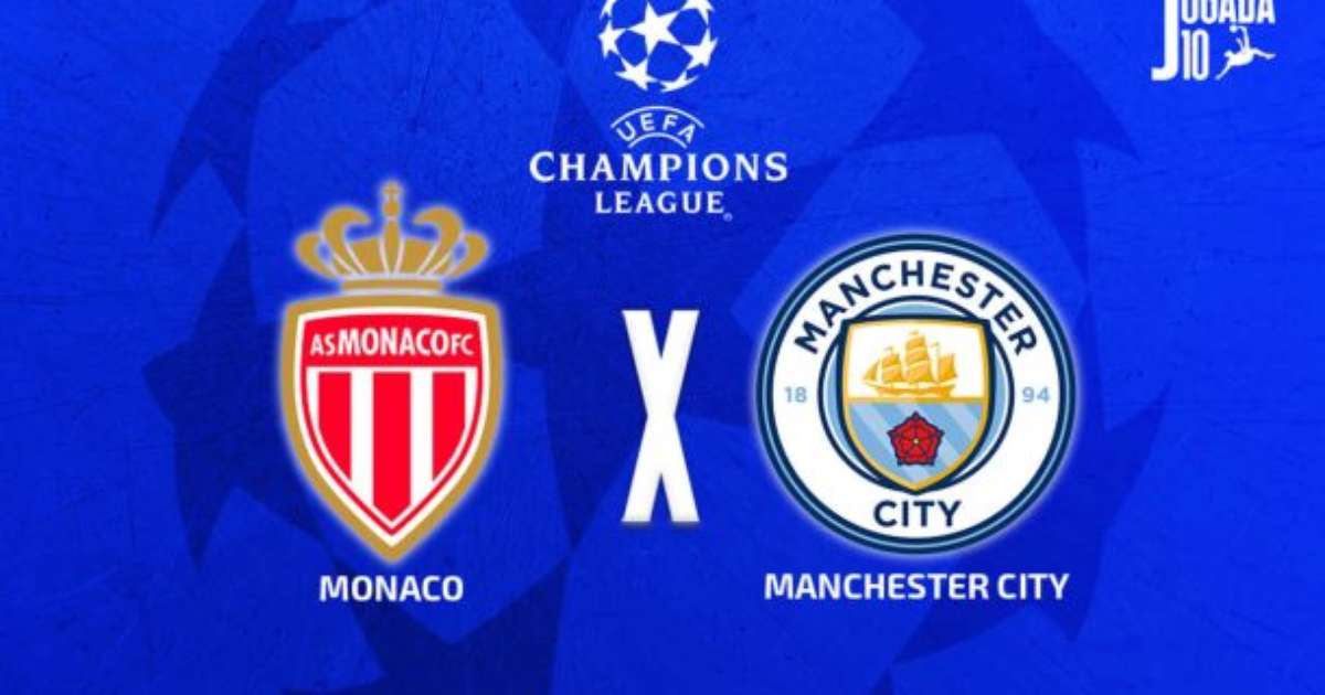 Monaco x Manchester City: onde assistir, escalações e arbitragem
