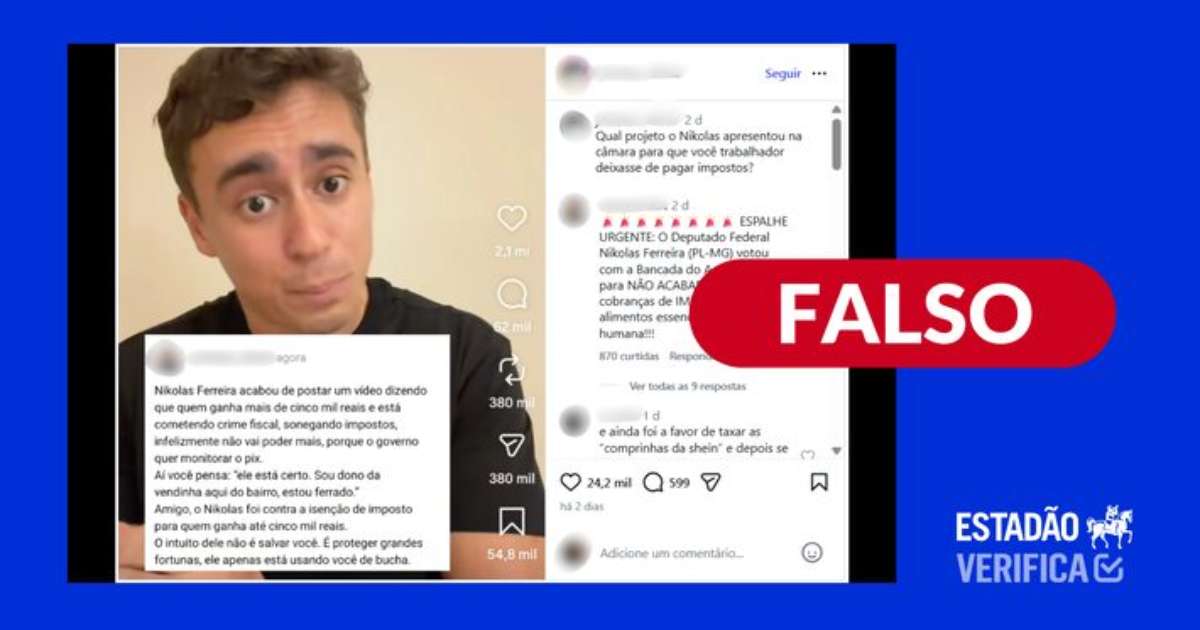 É falso que Nikolas Ferreira tenha votado contra projeto de isenção do ...