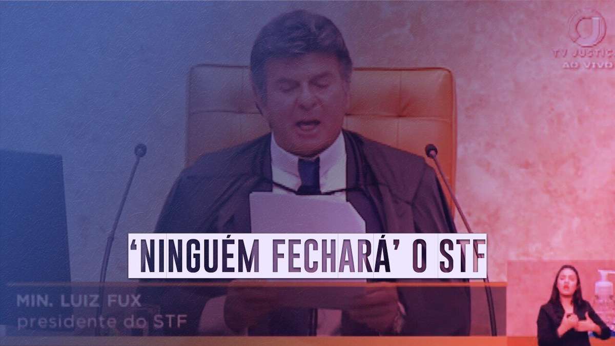 Em Resposta A Bolsonaro Fux Diz Que Ninguém Fechará O Stf