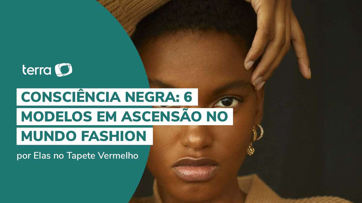Consciência Negra: 6 modelos em ascensão no mundo fashion