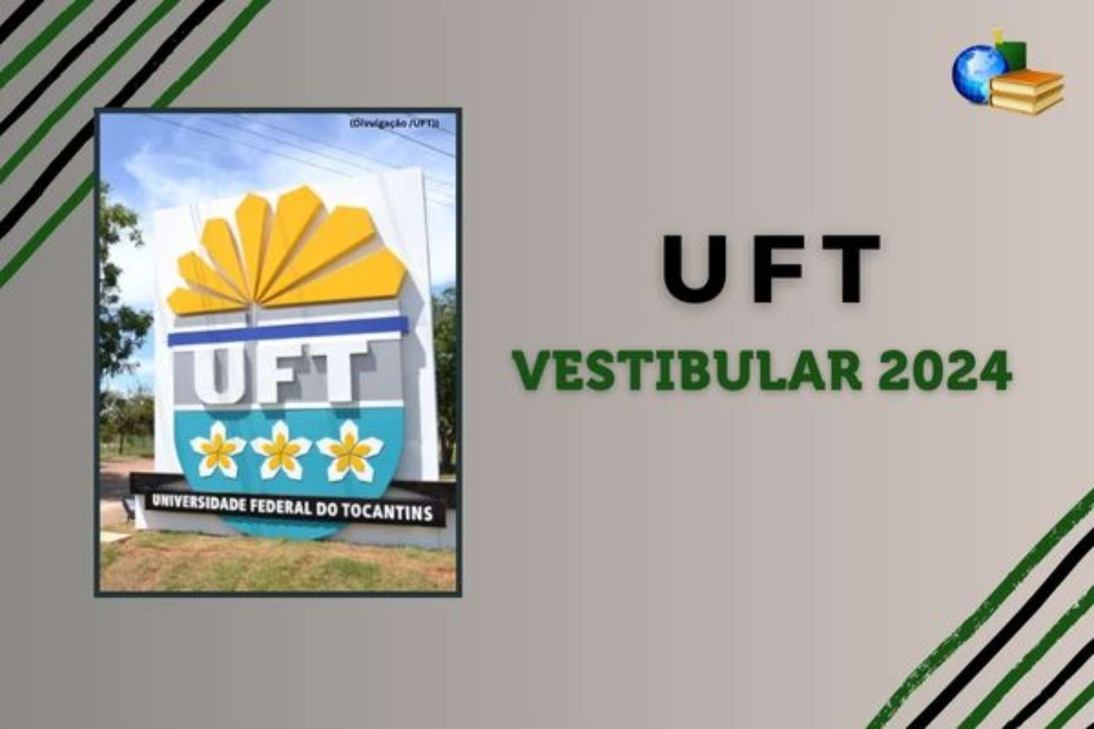 Edital do Vestibular 2024 da UFT