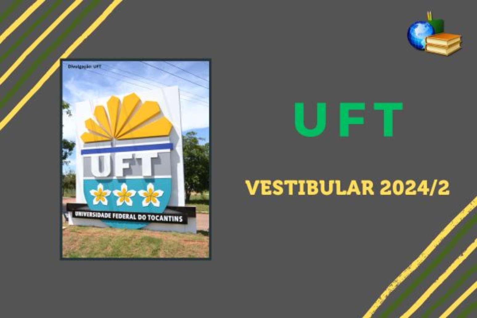 Vestibular 2024/2 da UFT: inscrição está aberta