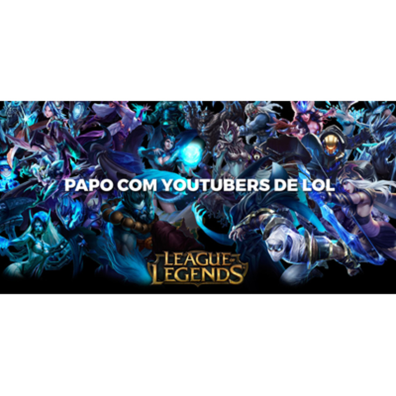 Papo com Youtubers de LoL: vem conversar sobre League com quem está ligado!